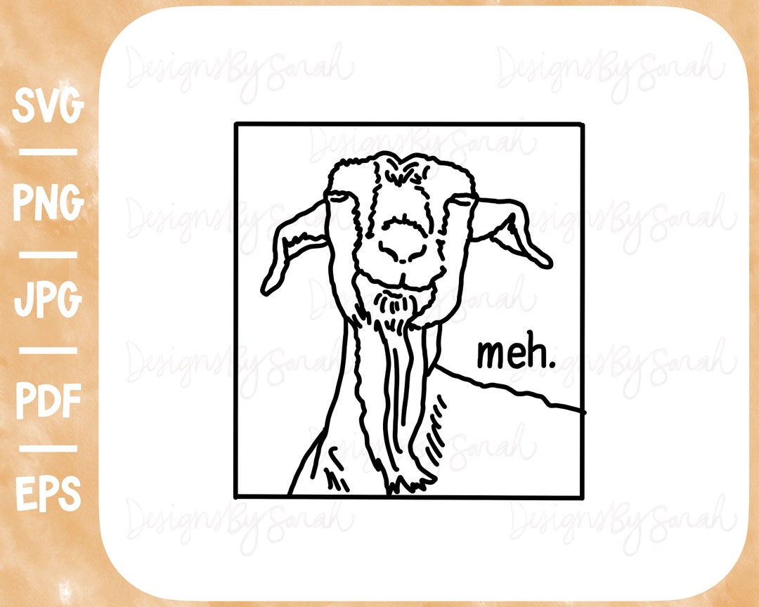 Meh Svg Goat Svg Funny Svg Farm Animal Svg Goat Mom Svg Homestead Svg ...