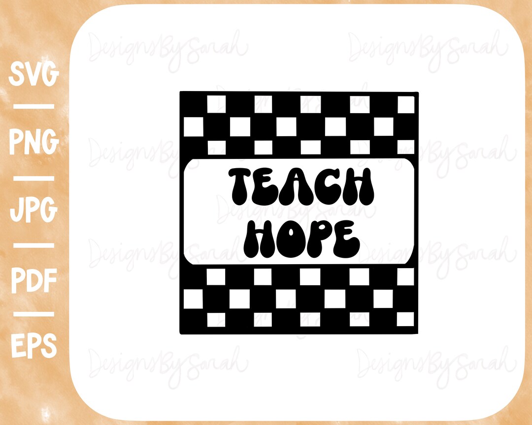 Teach Hope Svg, Teacher Svg, Teaching Svg, SEL Svg, Positivity Svg ...