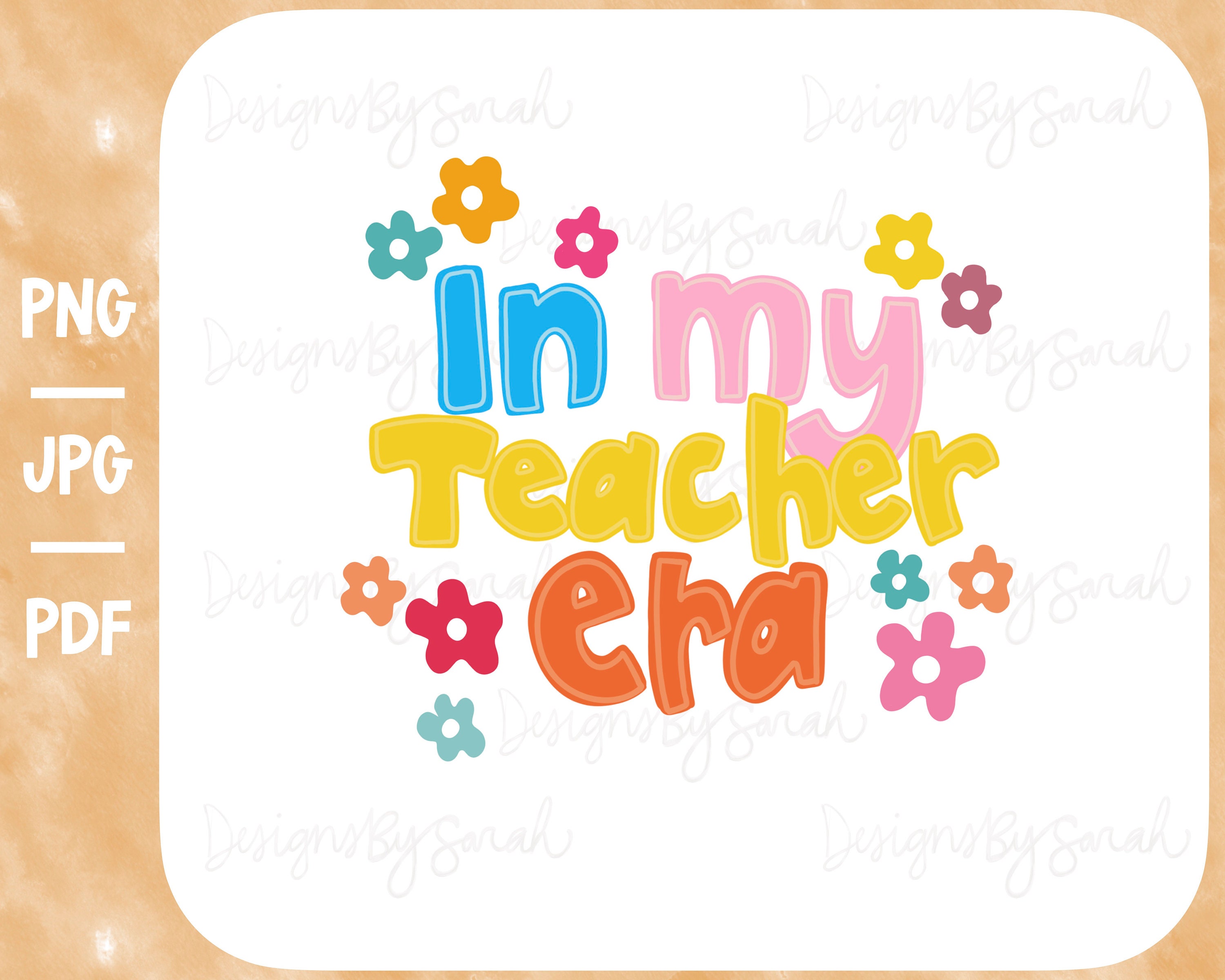 In My Teacher Era Png Teacher Era Png New Teacher Png - Etsy