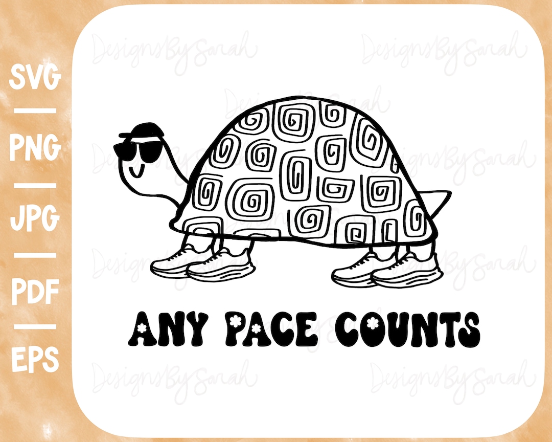 Any Pace Counts Svg Runner Svg Cute Runner Svg Running Svg Turtle Svg ...