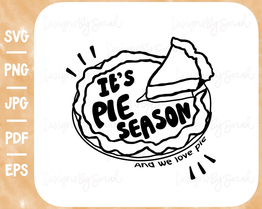 Pumpkin Pie Svg Pie Svg Pie Season Svg Fall Svg Pie Lover Svg Festive ...