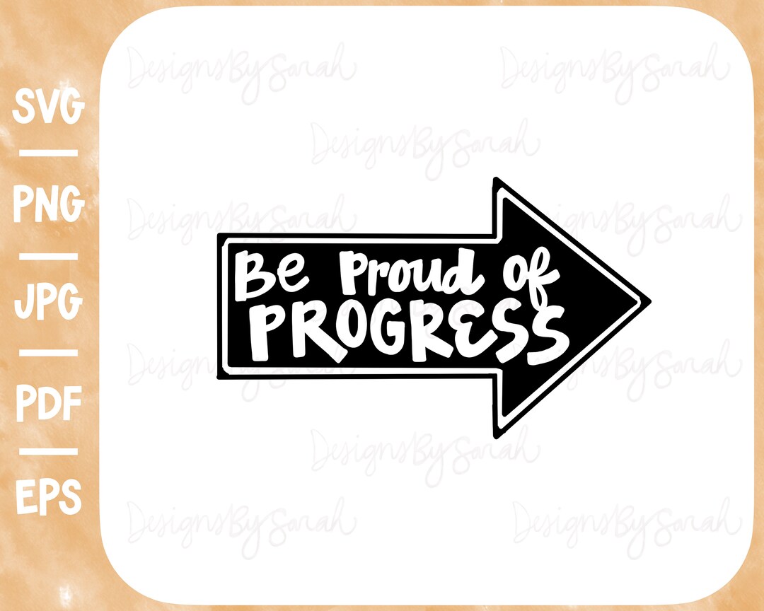 Be Proud Svg Progress Svg Self-care Svg Exercise Svg Self Love Svg ...