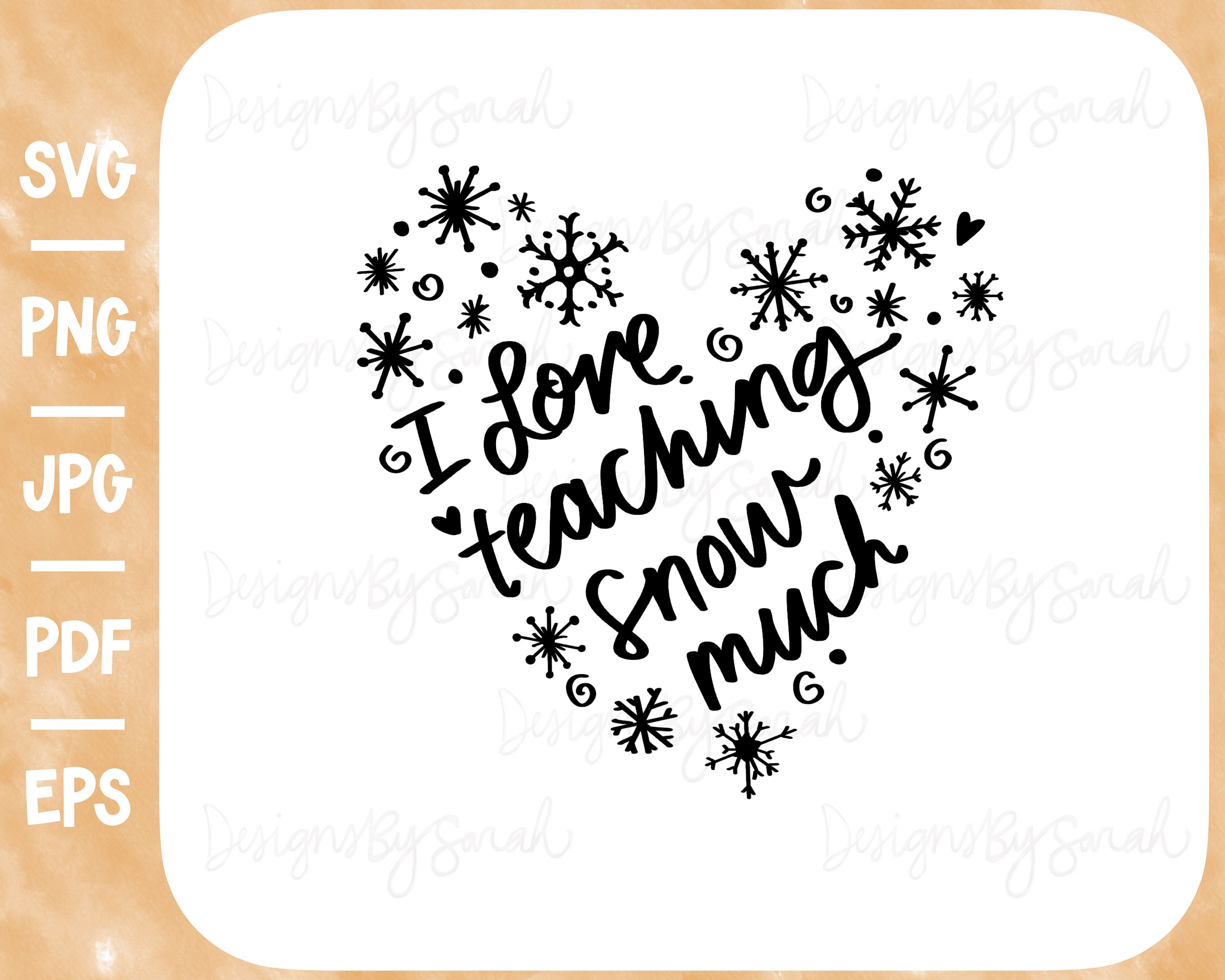 Winter Shirt Design Svg I Love Teaching Snow Much Svg Love Teaching Svg ...