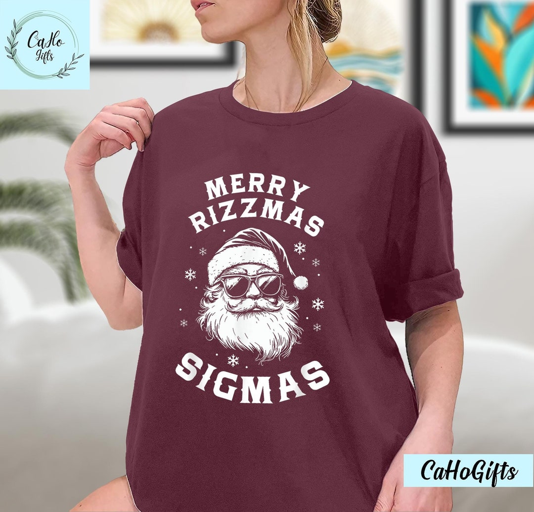 Merry Rizzmas Sigmas Christmas Santa Tshirt, Rizz the Season Santa ...