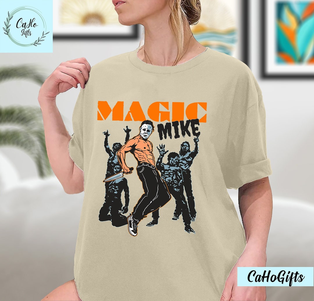 Magic Mike Shirt, Michael Myers Halloween Shirt, Friday the 13th Shirt ...