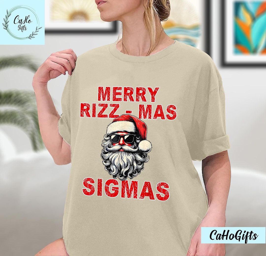 Merry Rizz Mas Sigmas - Cool Santa Face Gen Alpha Christmas Shirt, Rizz ...