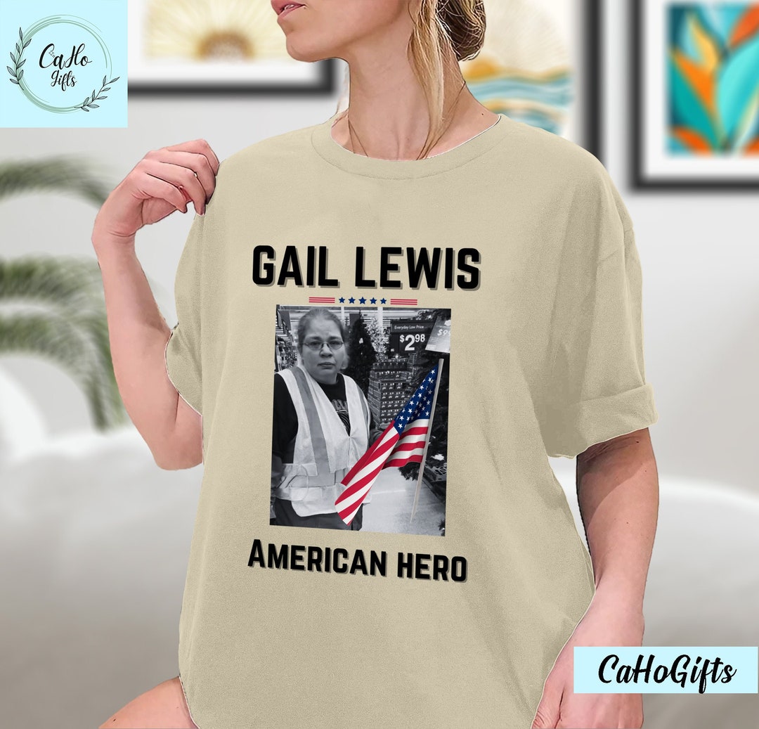 Gail Lewis, Gail Lewis We Salute You the End American Hero Shirt, Funny ...