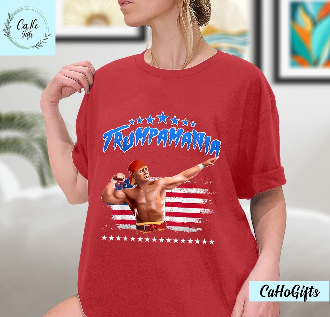 Trump Republican Wrestling Meme Trumpamania T Shirt Donald Trump Hulk Hogan Maga Trumpamania