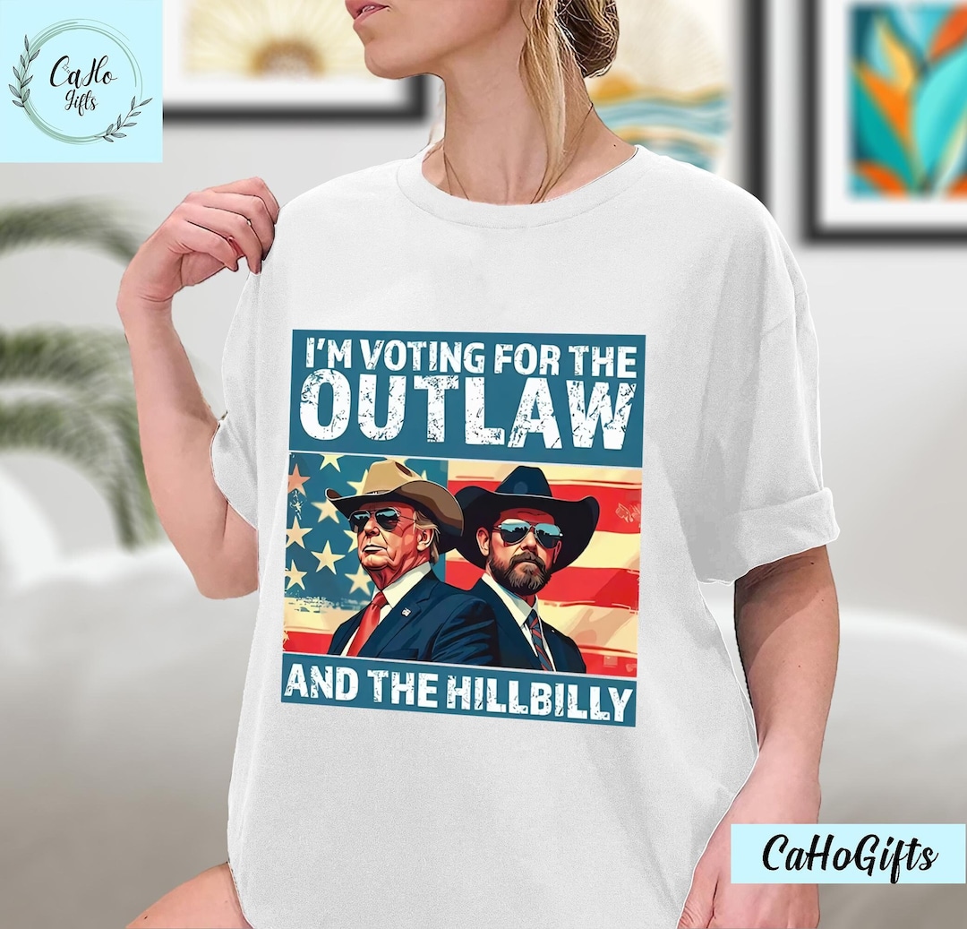 Ridin With the Outlaw and the Hillbilly Trump Shirt 2024 Election ...
