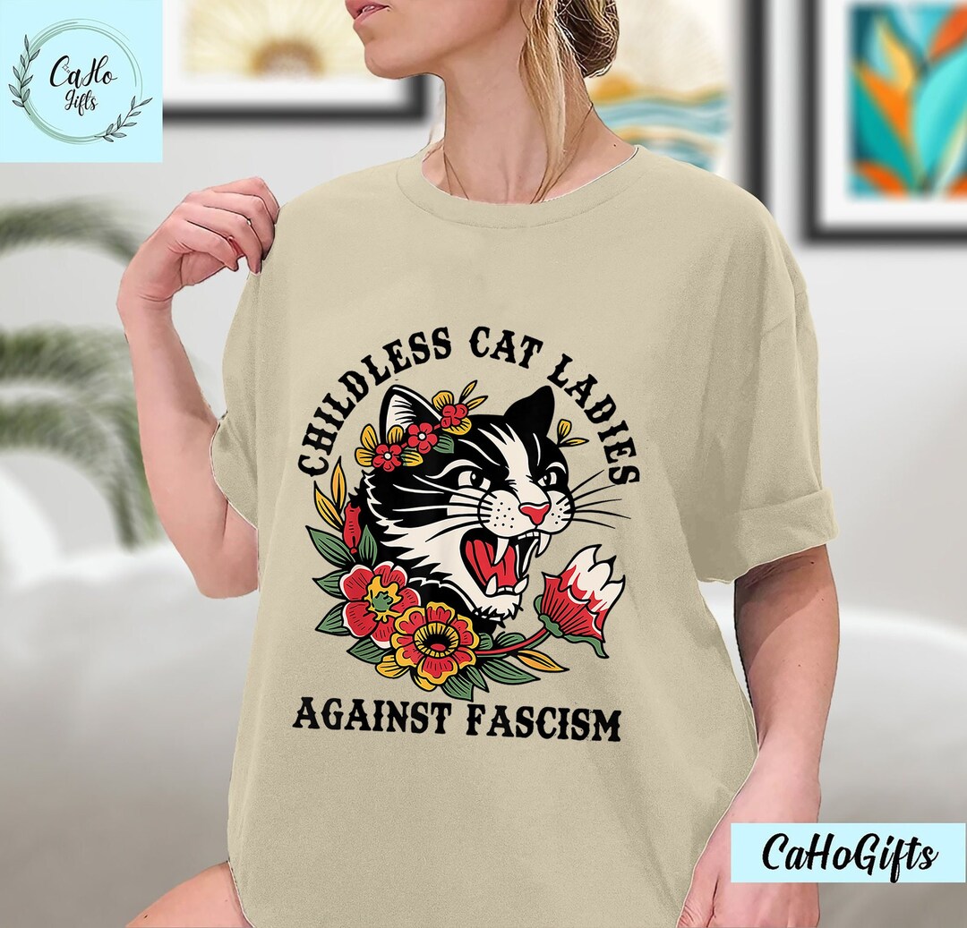 Childless Cat Lady, Childless Cat Ladies, Against Fascism, Feminist ...