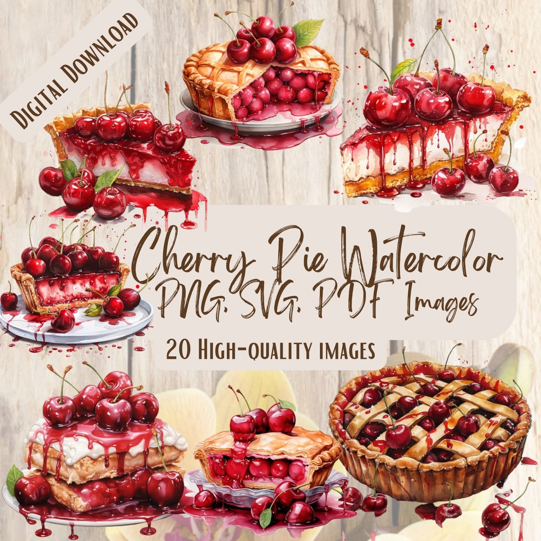 Cherry Pie Watercolor PNG SVG Bundle, 20 Sweet Dessert Clipart Designs ...