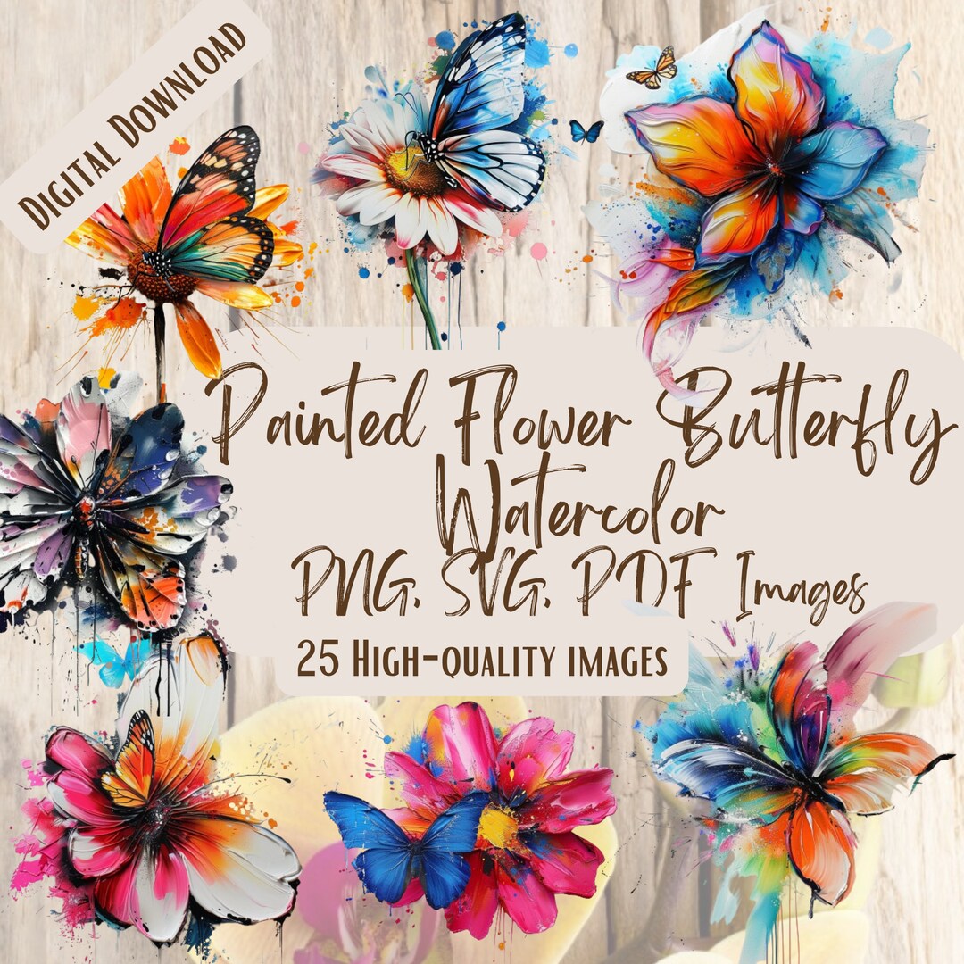 Painted Flower Butterfly Watercolor PNG SVG Bundle 25 Images Digital ...