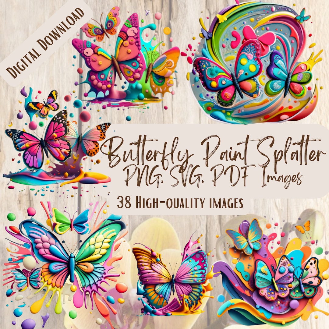 Butterfly Paint Splatter PNG SVG Bundle 38 Images Digital Printable ...