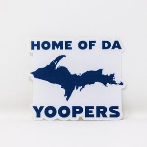 Home of Da Yoopers Sticker - Etsy