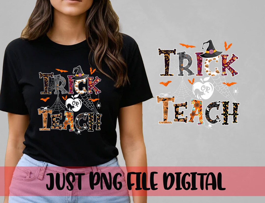 Trick or Teach Png Teacher Halloween Png Spooky Teacher Png - Etsy