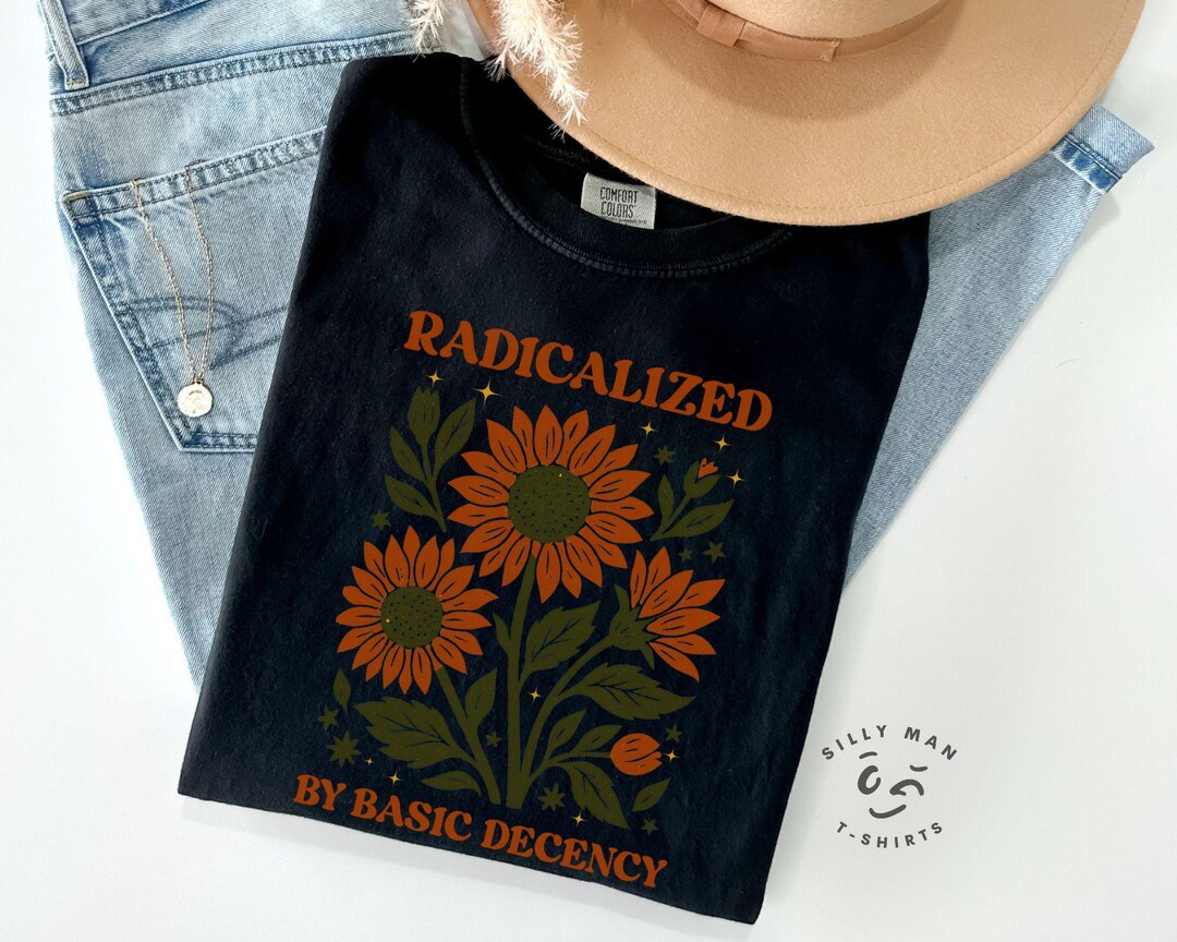 Fall Political Shirt|radicalized by Basic Decency Shirt|comfort Colors ...