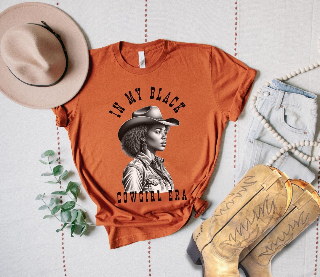 Black Cowgirl Shirt African American Cowgirl Tshirtlmelanin Cowgirlblack Cowgirlsblack Rodeo