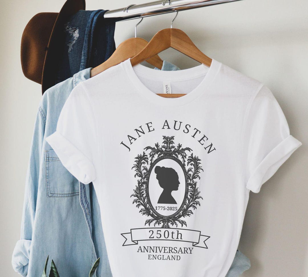 Jane Austen 250th Anniversary|jane Austen Shirt|jane Austens 250th ...