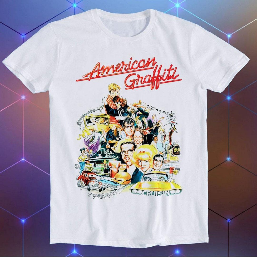 American Graffiti 70s Retro Movie Poster Best Seller Funny Meme Men Women Fashion Top Retro Gift ...