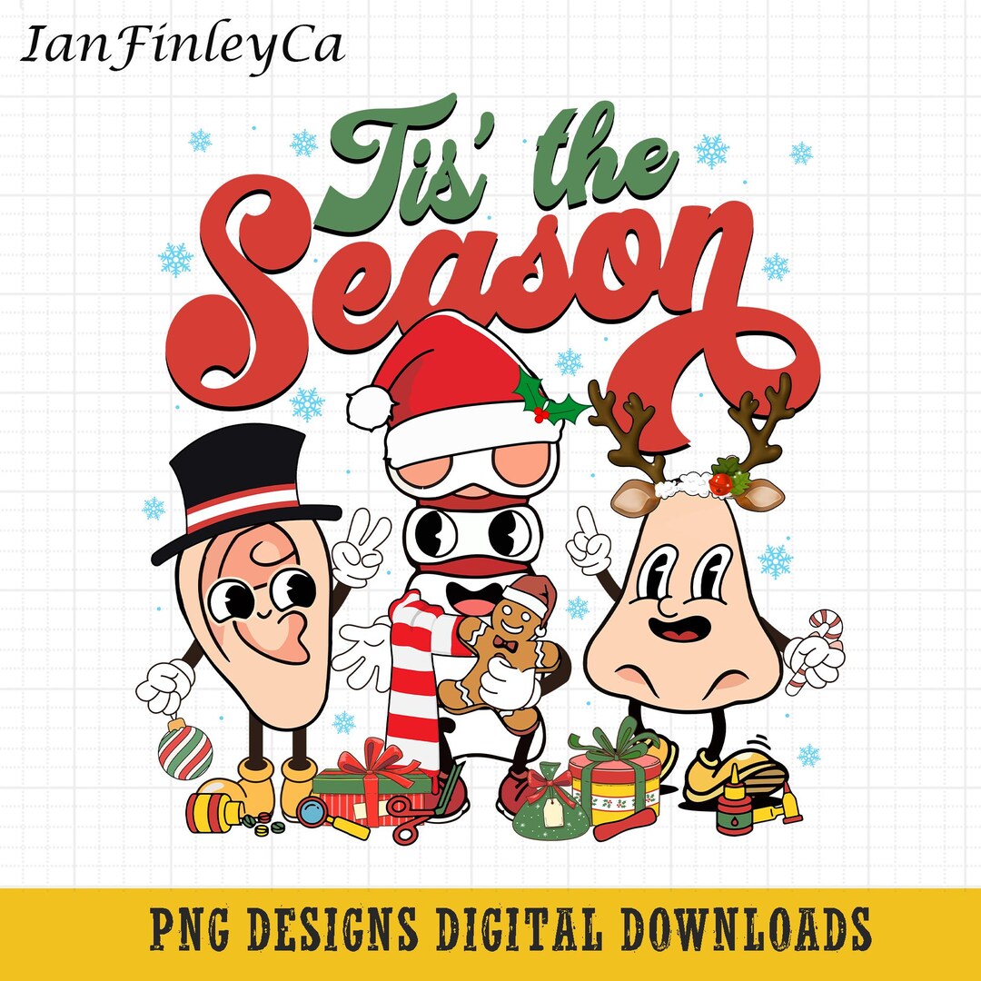 ENT Nurse Christmas Png, Tis the Season Christmas, Gift for Ear Nose ...