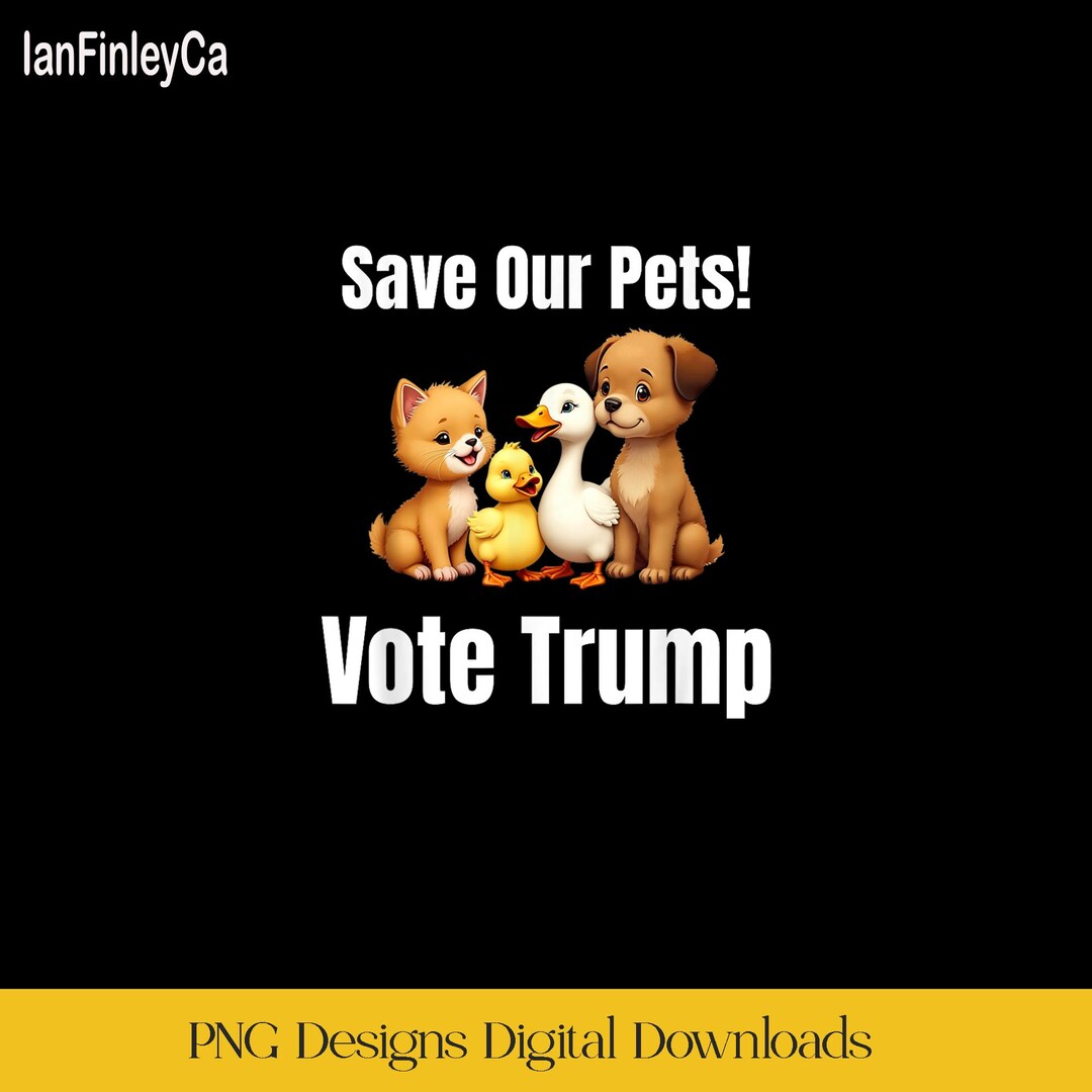 Trump Save Our Pets PNG, Save Our Cats Shirt, Trump Debate Png, Trump ...