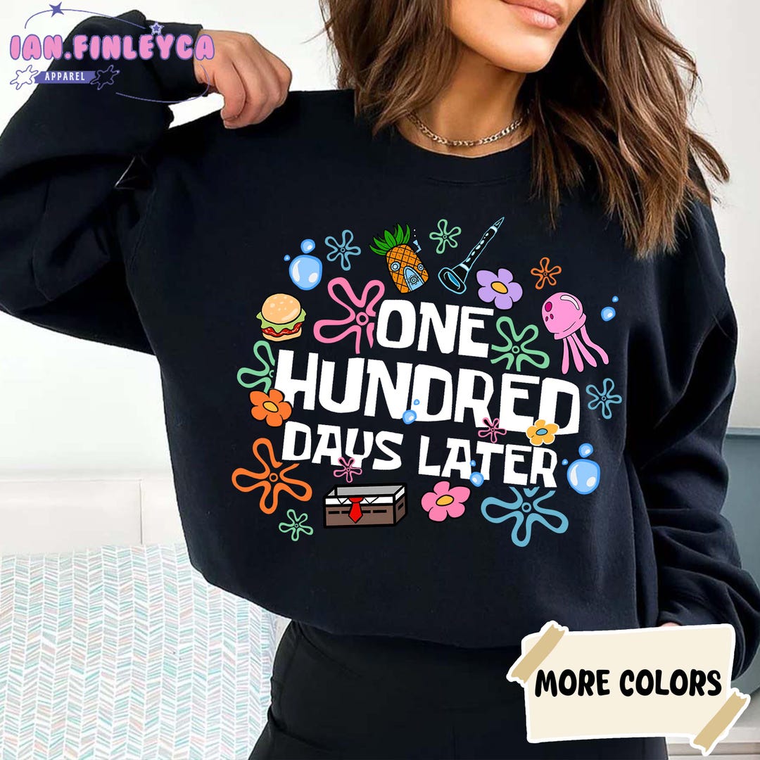 One Hundred Days Later Shirt, 100 Days Later 100 Days of School Shirt ...