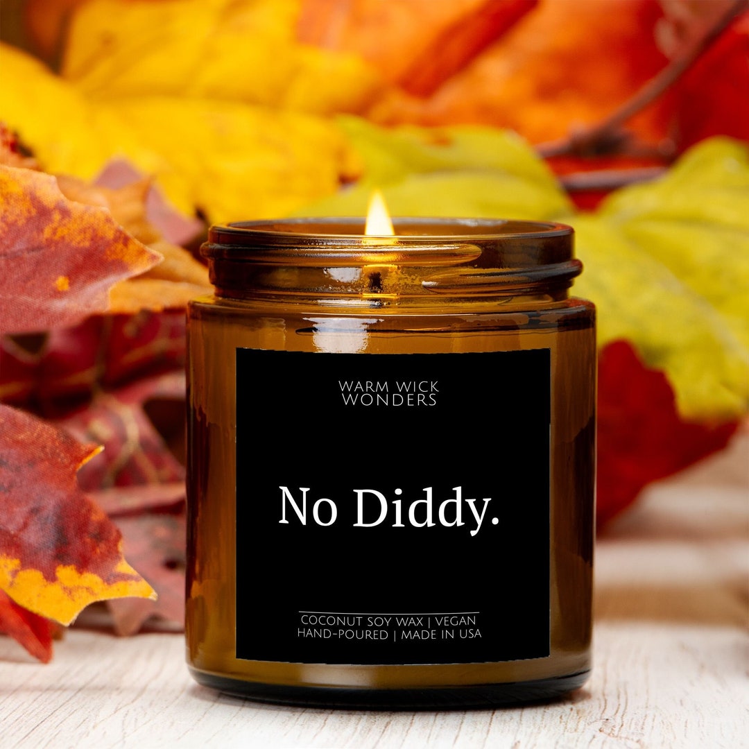 Meme Candle - No Diddy - Novelty Trendy Candle Funny Adult Humor Pop ...