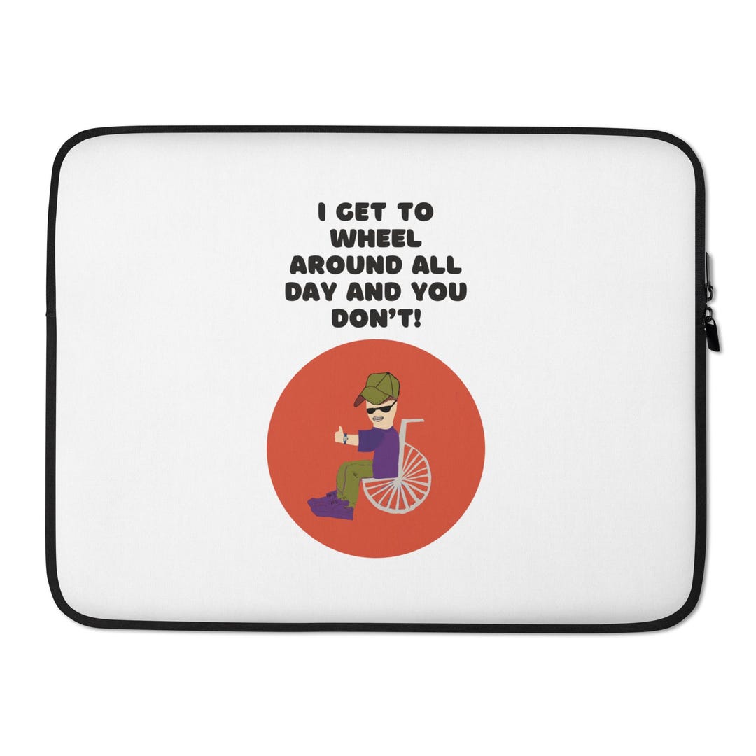 Funny Disabled I Get to Sit Down All Day and You Don't Laptop Case - Etsy
