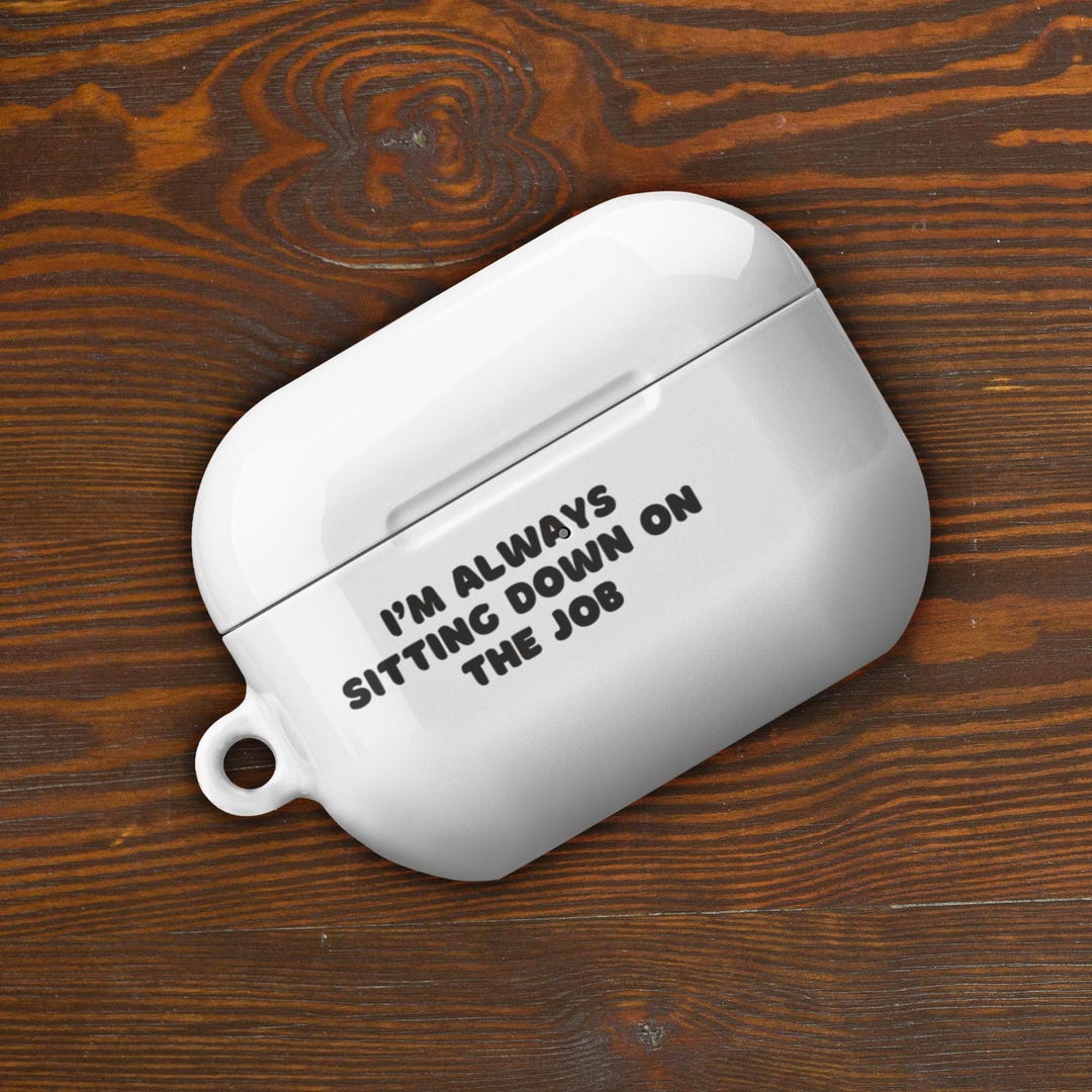 Funny Disabled I'm Always Sitting Down on the Job AirPod Case - Etsy