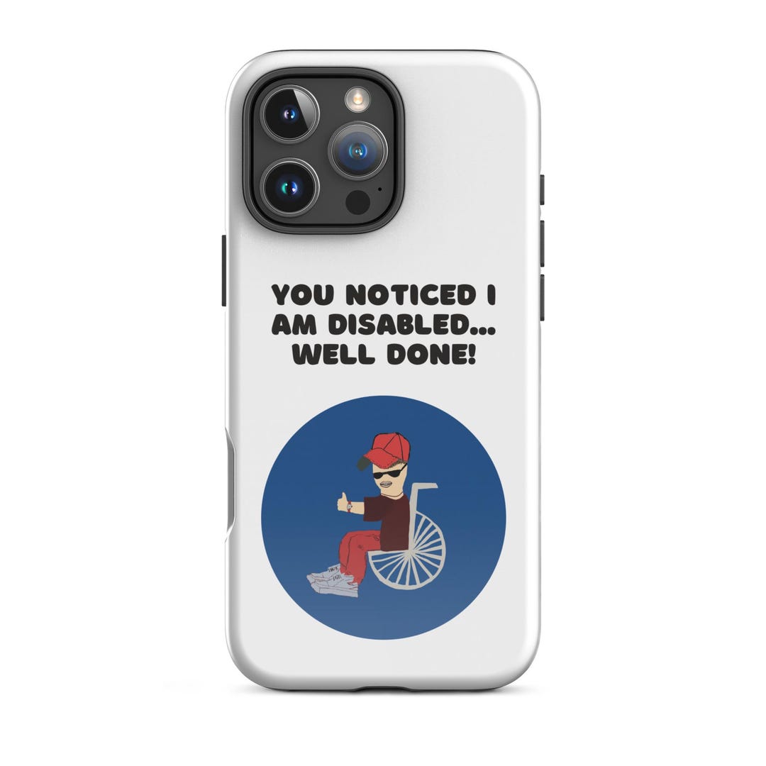 Funny Disabled You Noticed I Am Disabled Well Done iPhone Case - Etsy