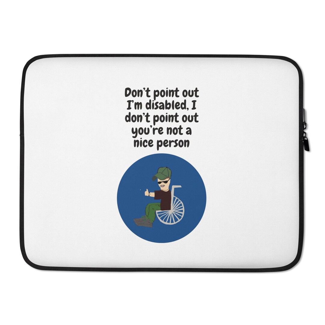 Funny Disabled Don't Point Out I'm Disabled, I Don't Point Out You're ...