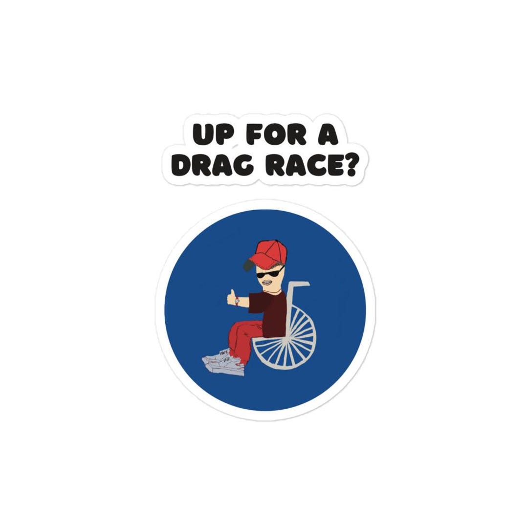 Funny Disabled up for A Drag Race Sticker - Etsy