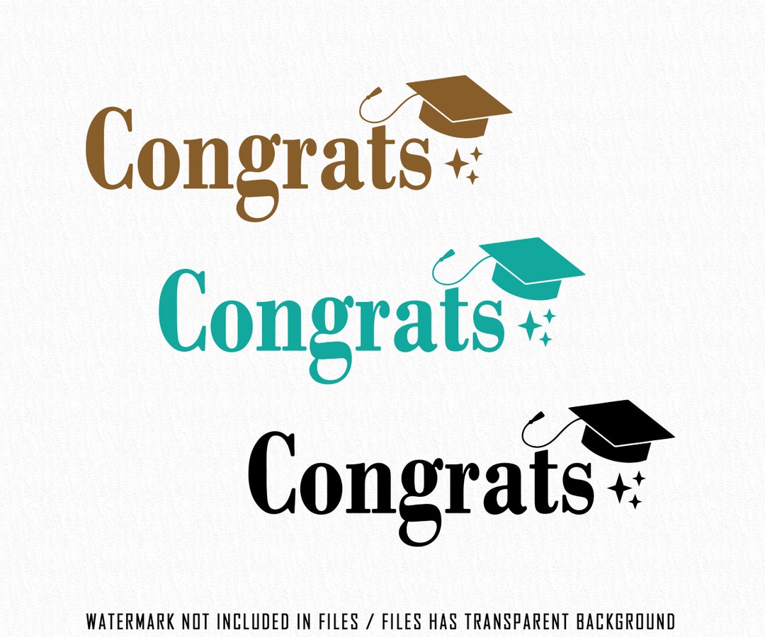 Congrats SVG, Graduation Png, Graduate Svg File, Congrats Grad Cut File ...