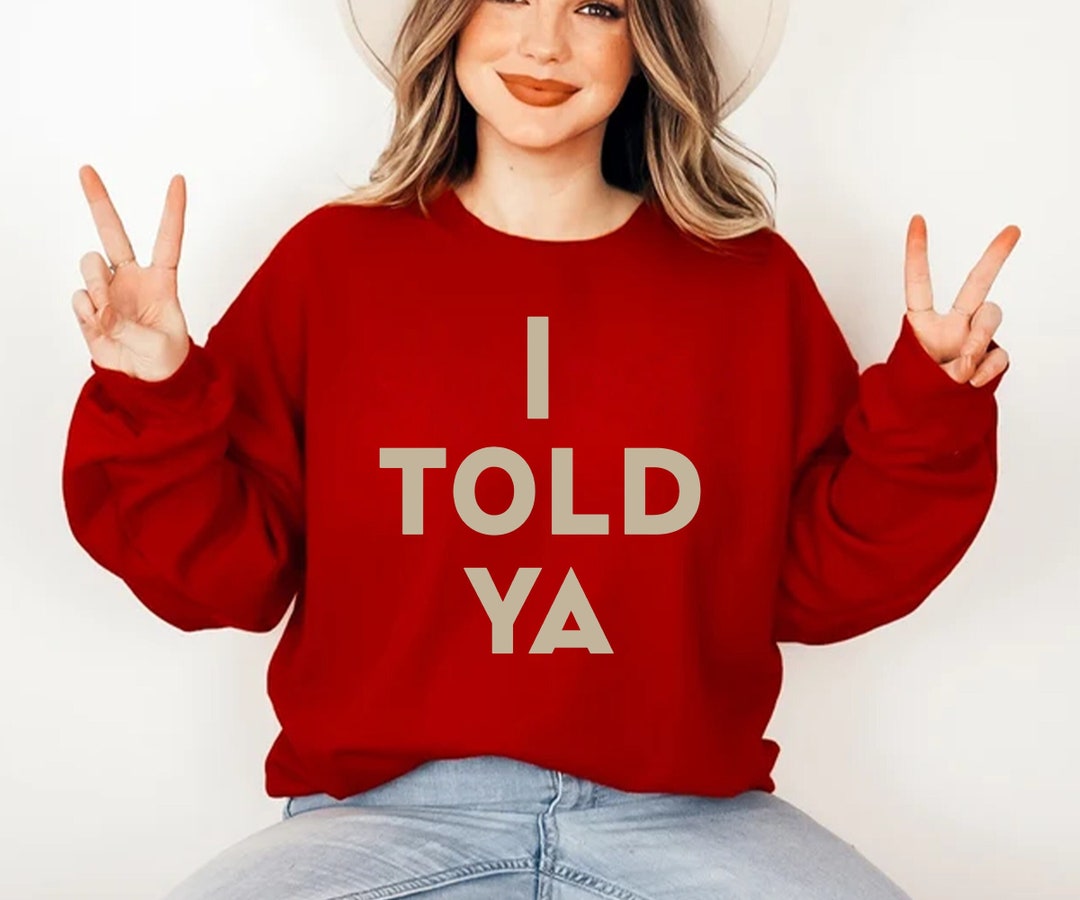 I Told Ya Svg, I Told Ya Png, 5 Color, I TOLD YA Hustler T Shirt ...