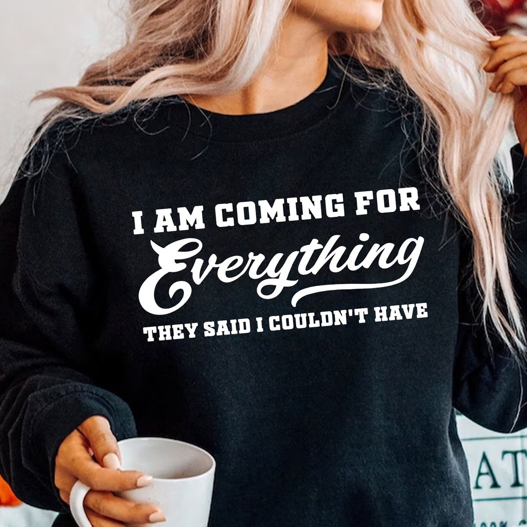 Hustle Svg, I'm Coming for Everything They Said I Couldn't Have Svg ...