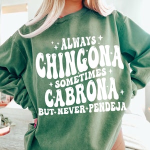 Chingona SVG, Always Chingona Sometimes Cabrona but Never Pendeja Svg ...