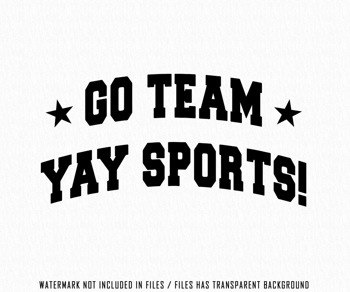 Go Team Yay Sports, Go Team Yay Sports Sweatshirt, Yay Sports, Game Day ...