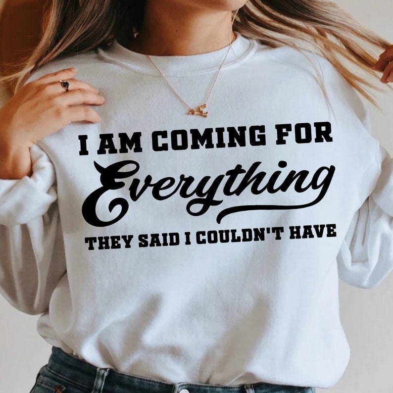 Hustle Svg, I'm Coming for Everything They Said I Couldn't Have Svg ...