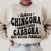 Chingona SVG, Always Chingona Sometimes Cabrona but Never Pendeja Svg ...