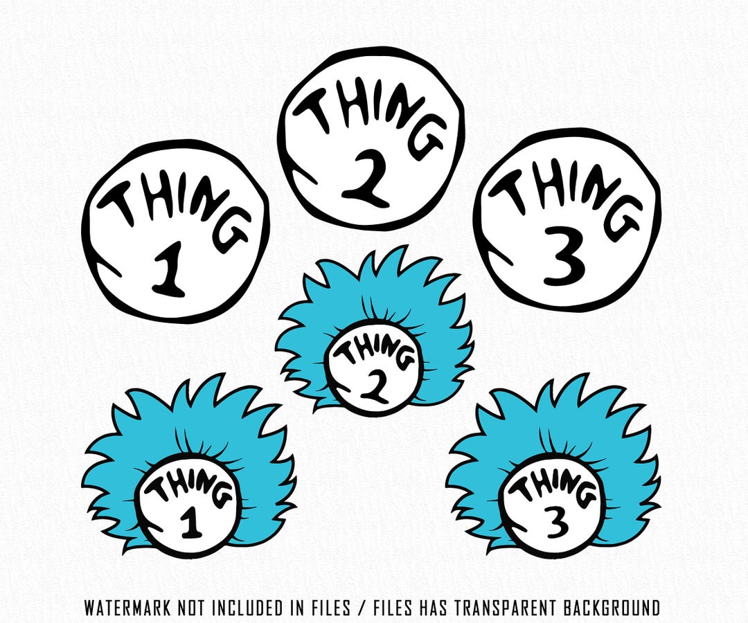 Thing 1 Thing 2 Thing 3 SVG, Thing 1 and Thing 2 Png Svg Pdf Eps Dxf ...