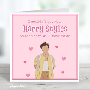 Harry Styles Themed Birthday Card - Couldn’t Get You Harry Styles so ...