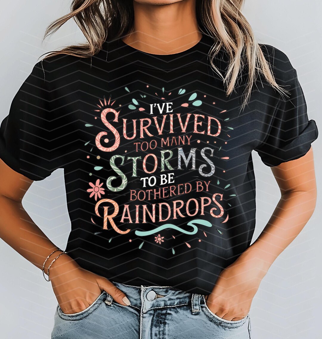 Survived Storms Motivational Quote PNG Design (digital Download) - Etsy