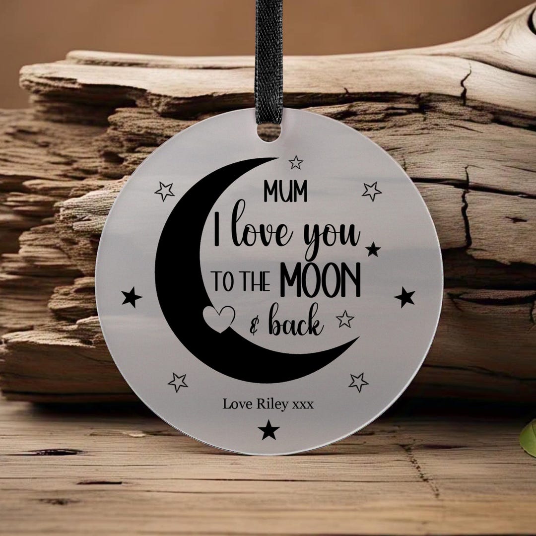 Personalised Mum I Love You to the Moon and Back Ornament, Custom ...