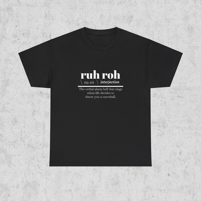 Ruh Roh Funny Definition T Shirt - Etsy