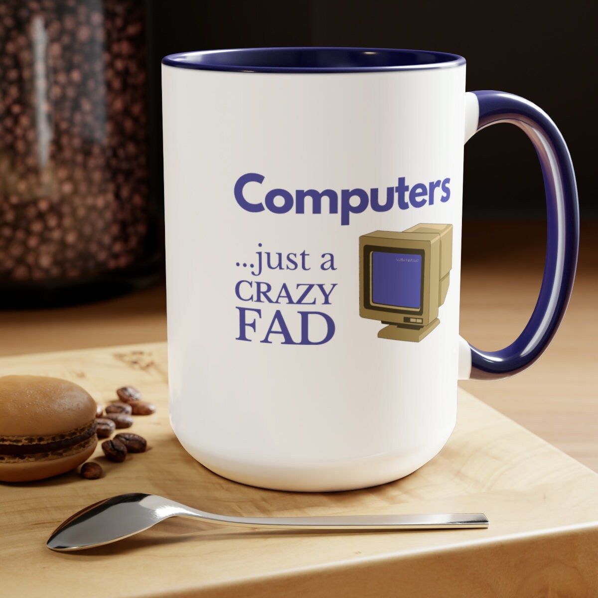 Computers, Just A Crazy Fad Coffee Mug for IT Professionals Nerdy Gift ...