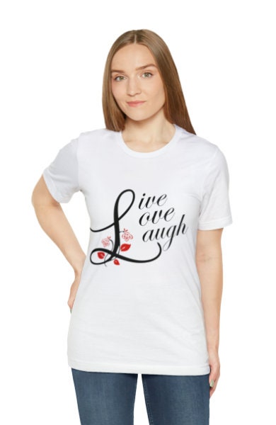 Live Laugh Love T Shirt Etsy