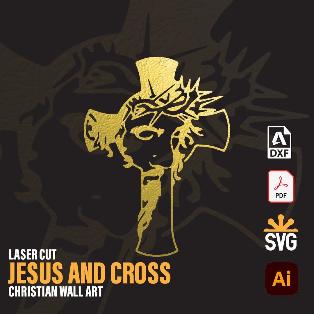 Jesus and Cross Laser Cut File Vector File for Laser Cutting - Etsy ...