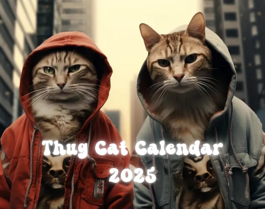 2025 Thug Cat Wall Calendar: Adorable Monthly Planner With Whimsical ...