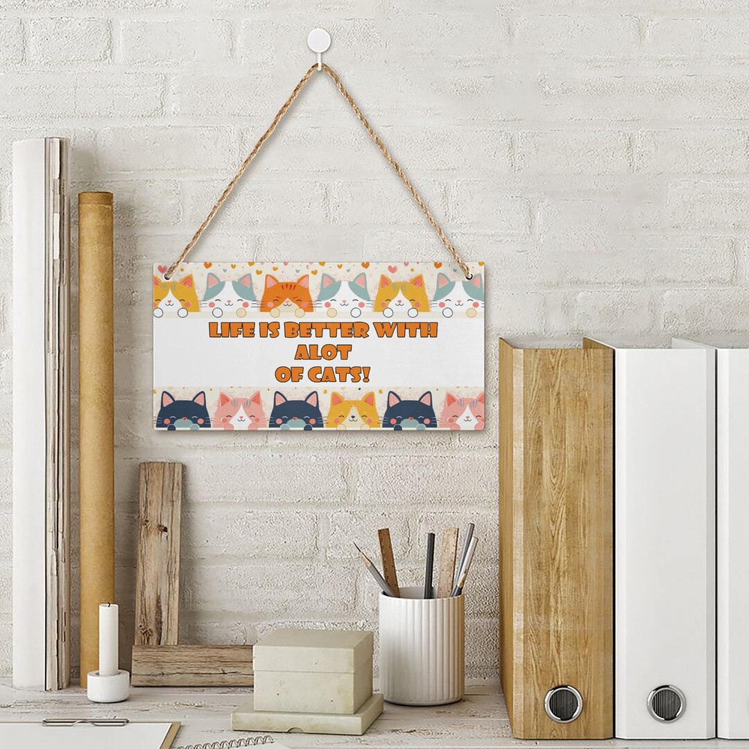 Cute Cat Sign, Sign About Cats, Cat Lover Sign, Gift Giving Idea, Cat ...