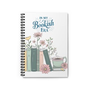 Bookish Era Spiral Notebook: Lined Journal for Writers, Readers & Book ...